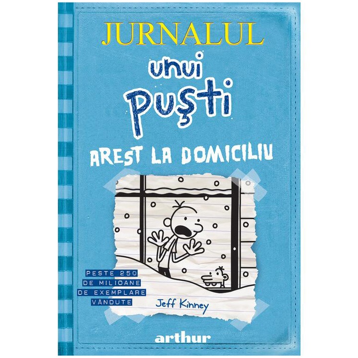 Jurnalul unui pusti 6. Arest la domiciliu, Jeff Kinney - eMAG.ro
