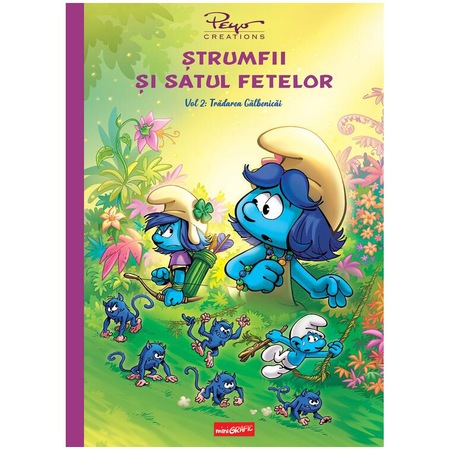 Strumfii si satul fetelor 2. Tradarea Galbenicai, Pierre Culliford Peyo ...