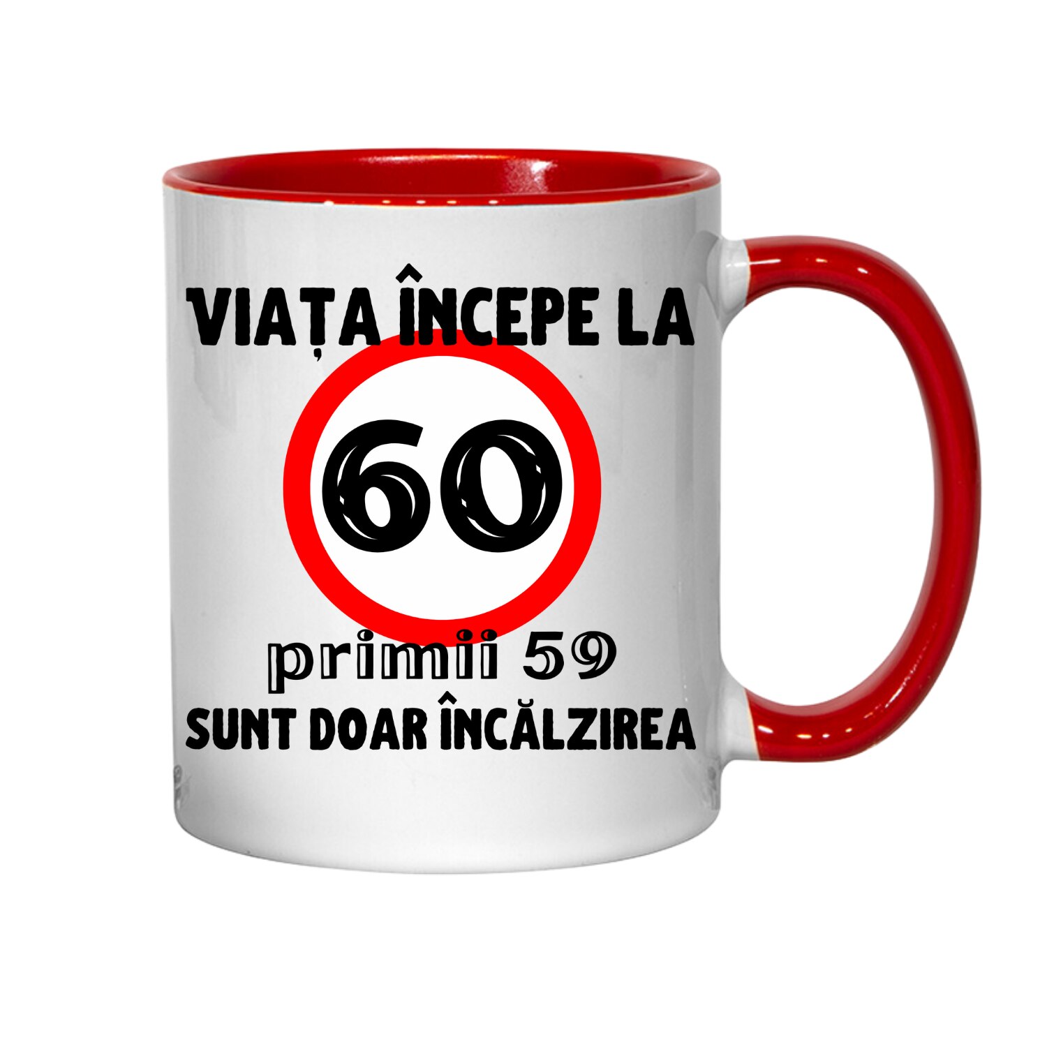 Cana personalizata - Viata incepe la 60 de ani, rosu interior, 330 ml ...