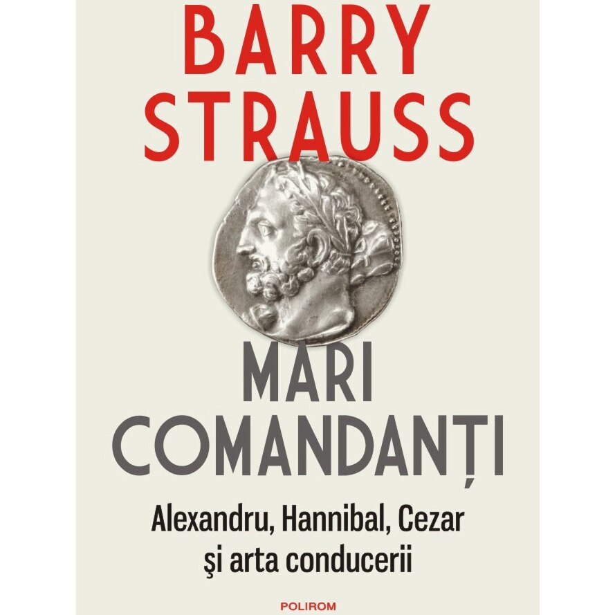 Mari comandanti, Barry Strauss - eMAG.ro