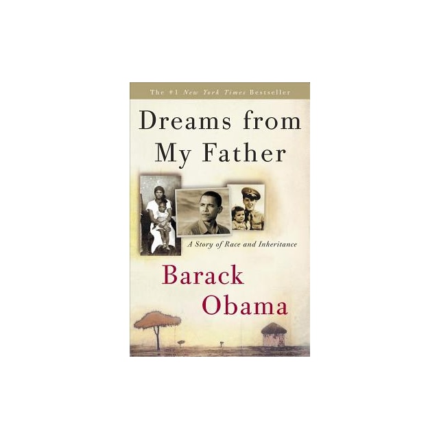 Dreams from My Father A Story of Race and Inheritance, Barack Obama ...