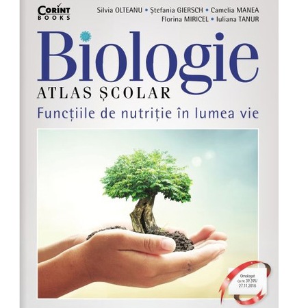 Atlas scolar biologie. Functiile de nutritie in lumea vie, Silvia ...