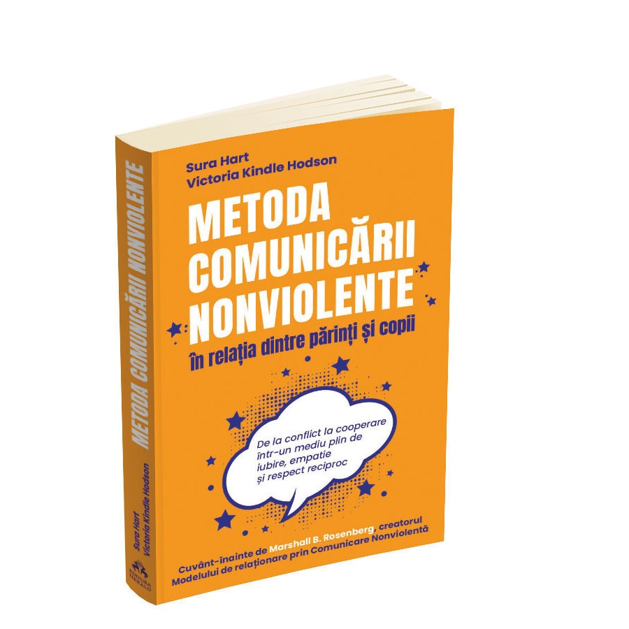 Metoda Comunicarii Nonviolente in relatia dintre parinti si copii - De ...