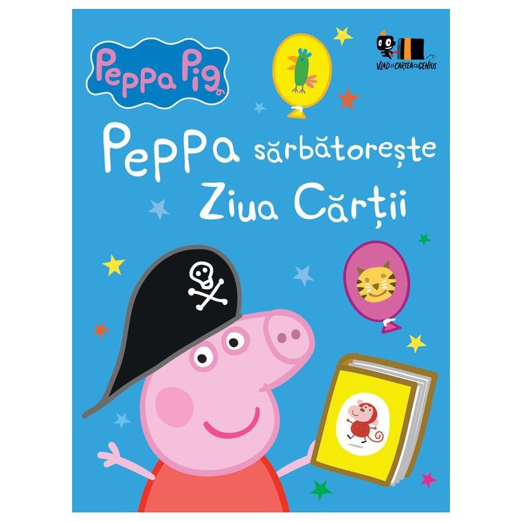 Peppa Pig. Peppa sarbatoreste ziua cartii, Neville Astley și Mark Baker ...