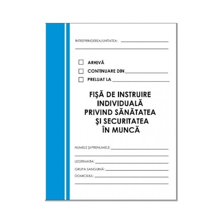 Fisa de instructaj Securitatea si Sanatatea in Munca - Format A5 - eMAG.ro
