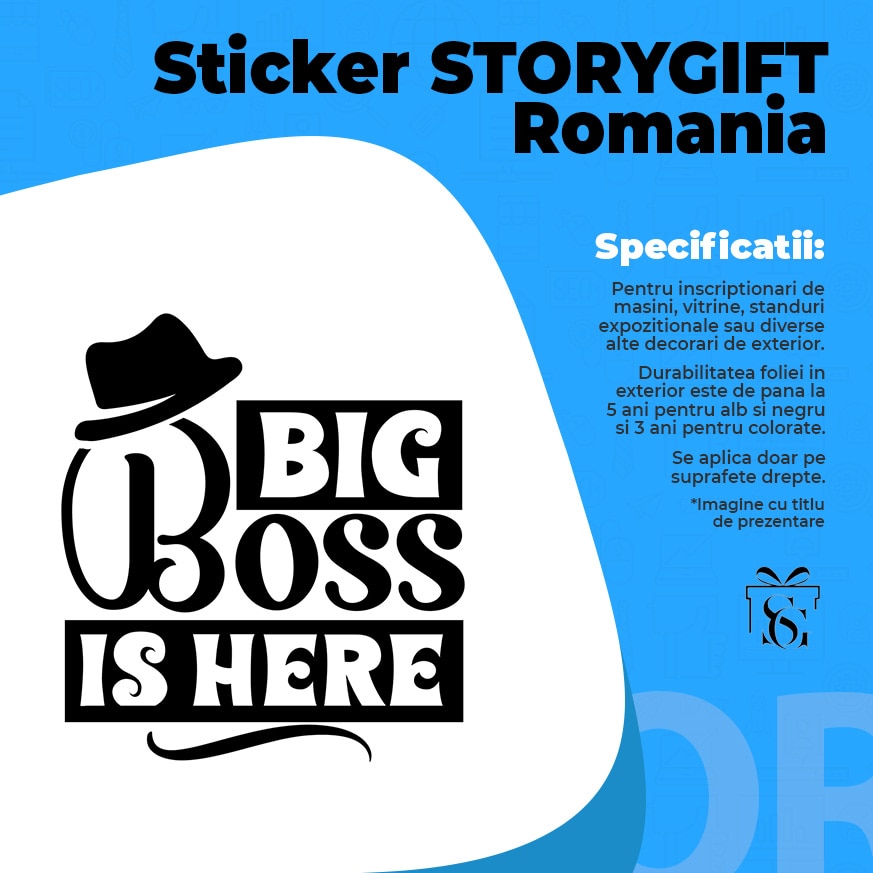 Sticker Exterior cu palarie si mesajul "Big boss is here" - marele sef ...