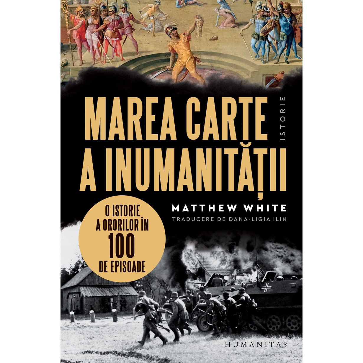 Marea carte a inumanitatii, Matthew White 2024 - eMAG.ro