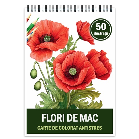 Carte de colorat pentru relaxare si antistres, 50 de ilustratii, Flori ...