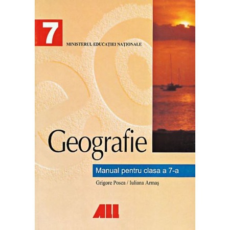 Geografie. Manual clasa a VII-a - Grigore Posea, Iuliana Armas - eMAG.ro