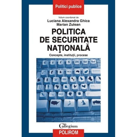 Politica De Securitate Nationala. Concepte, institutii, procese ...