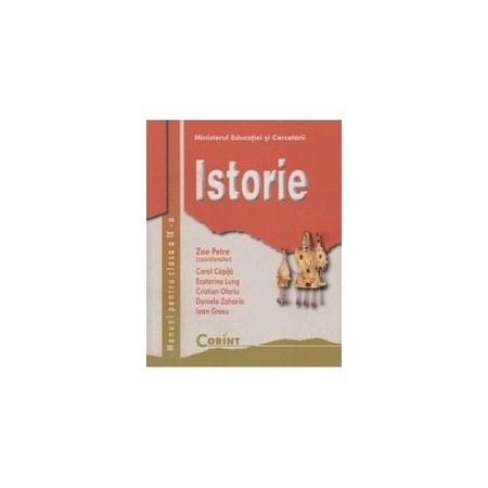 Manual Clasa a IX-a. Istorie - Zoe Petre, Carol Capita, Ecaterina Lung ...