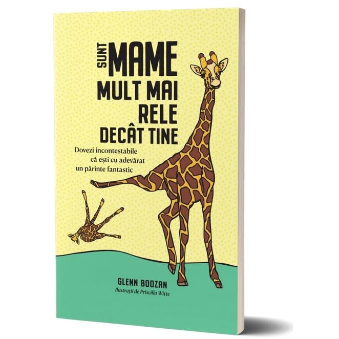 Sunt mame mult mai rele decat tine, Glenn Boozan - eMAG.ro