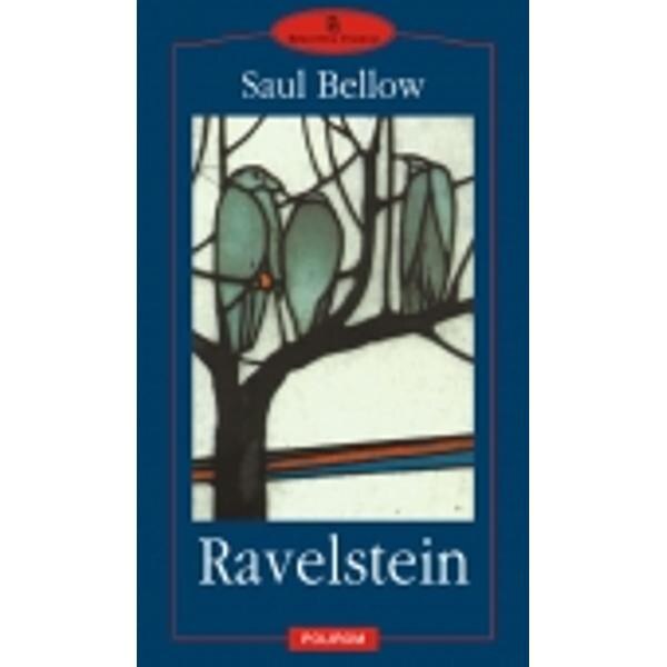 Ravelstein - Saul Bellow - eMAG.ro