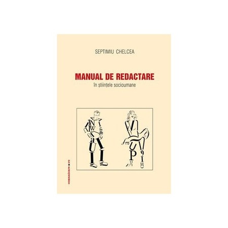 Manual de redactare in stiintele socioumane - Septimiu Chelcea - eMAG.ro