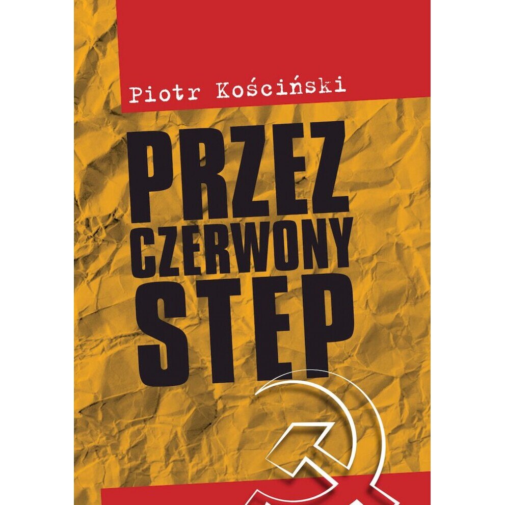 "Przez czerwony step, Piotr Koscinski, 2021" - eMAG.ro