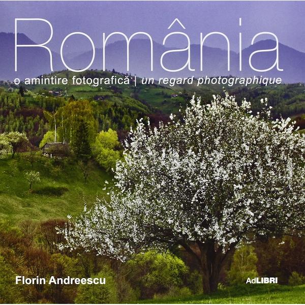 Romania - O amintire fotografica - Ro/Fra - Florin Andreescu - eMAG.ro
