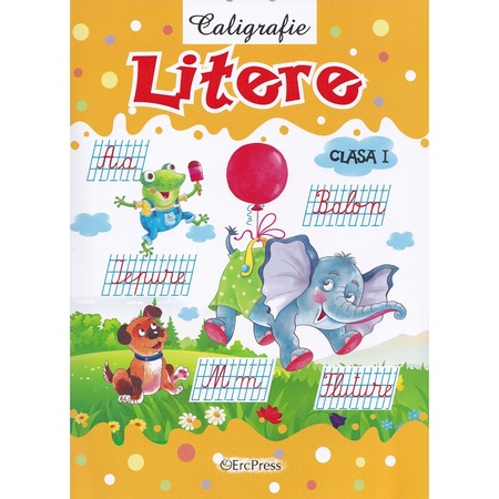 Caligrafie: Litere - Clasa 1 - eMAG.ro