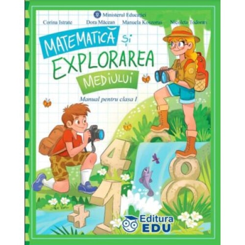 Matematica si explorarea mediului Manual pentru clasa I - Corina Istrate - eMAG.ro