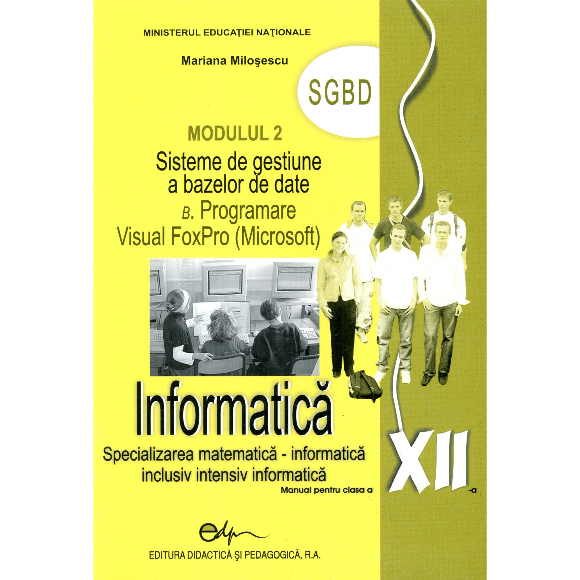 Informatica specializarea intensiv informatica manual clasa a XII-a ...