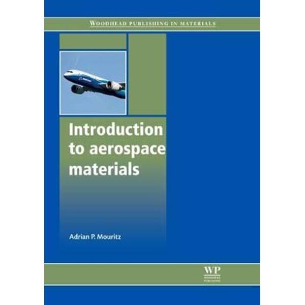 Introduction to Aerospace Materials - eMAG.ro