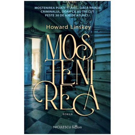 Mostenirea, Howard Linskey - eMAG.ro