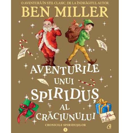 Aventurile unui spiridus al Craciunului. Cronicile spiridusilor vol. 3 ...