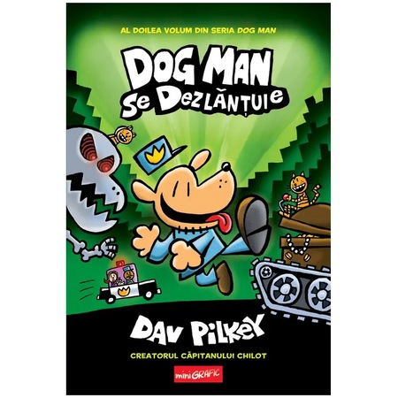 Dog Man 2. Dog Man se dezlantuie, Dav Pilkey - eMAG.ro