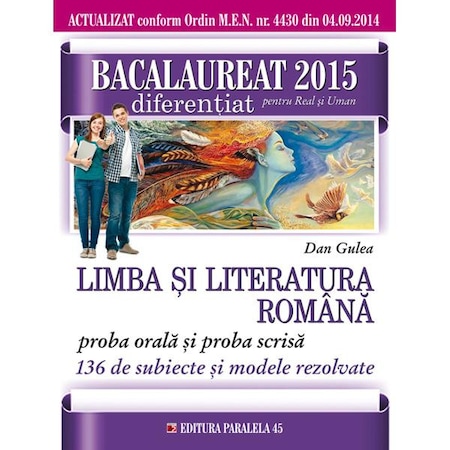 Limba si literatura romana Bac 2015 diferentiat pentru Real si Uman ...