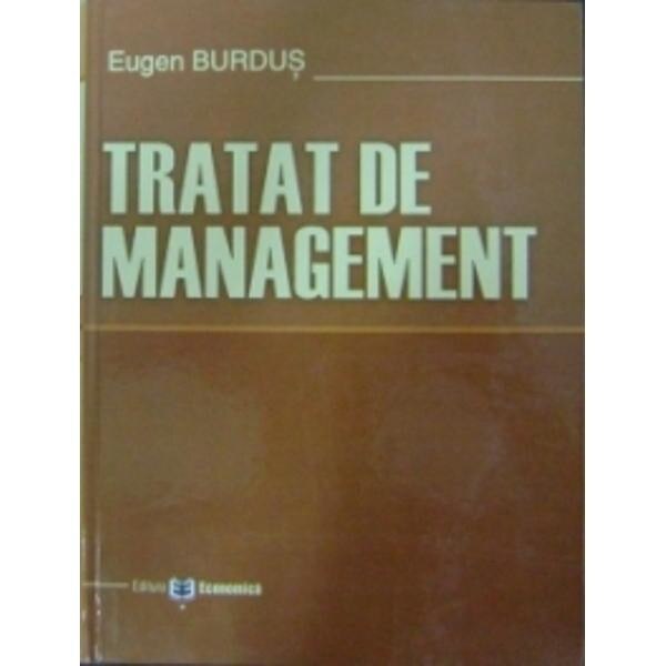 Tratat de management - Eugen Burdus - eMAG.ro