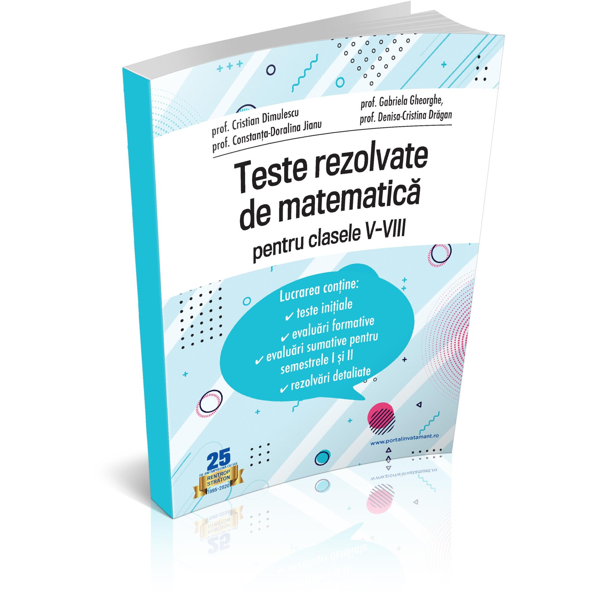 Teste rezolvate de matematica pentru clasele V-VIII, Constanta-Doralina ...