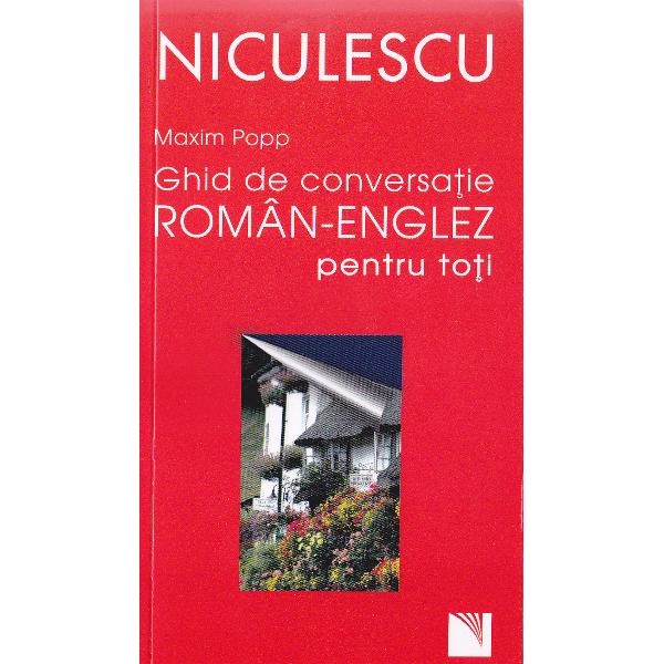 Ghid de conversatie roman-englez - maxim popp - eMAG.ro