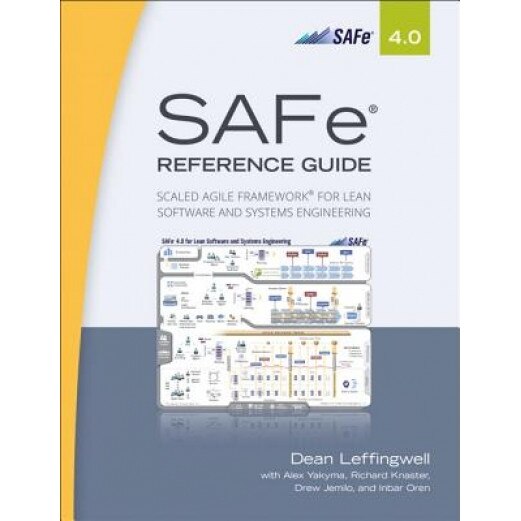 Scaled Agile Framework Reference Guide - Dean Leffingwell (Author ...