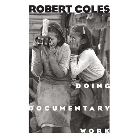 Doing Documentary Work, Robert Coles (Author) - eMAG.ro