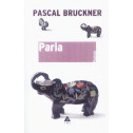 Paria - Pascal Bruckner - eMAG.ro