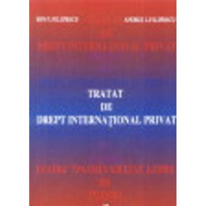 Tratat de drept international privat - Ion P. Filipescu, Andrei I ...