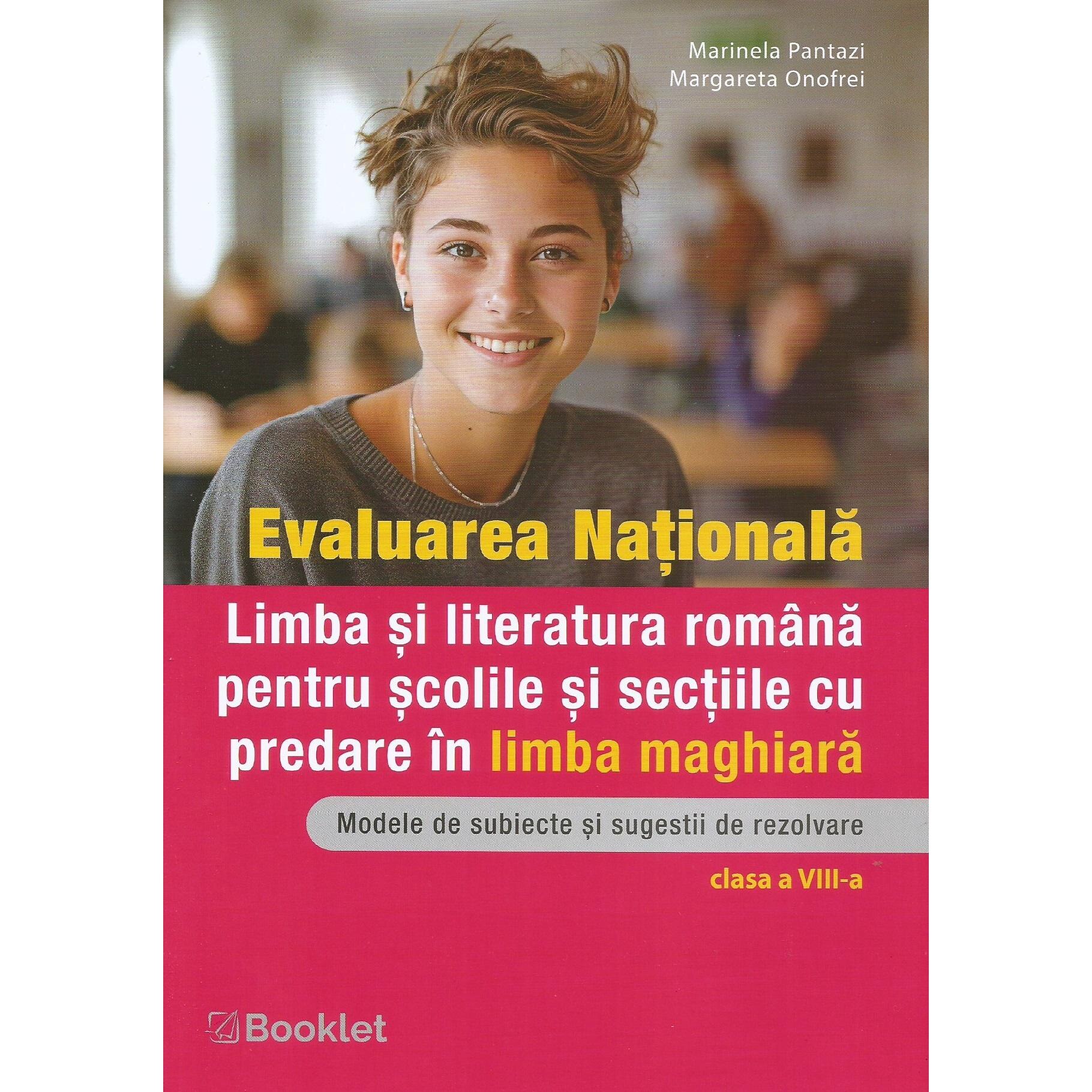Evaluarea Nationala. Limba si literatura romana pentru scolile si ...