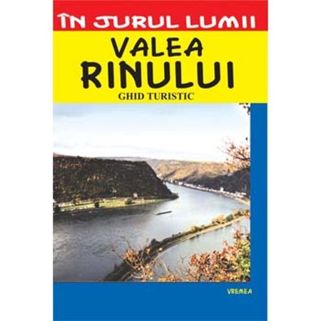 In jurul lumii - Valea Rinului - Ghid turistic - eMAG.ro