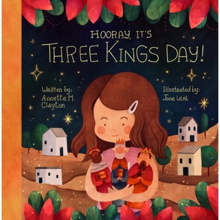 Hooray, It's Three Kings Day!: A Picture Book For Epiphany - Annette M ...