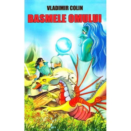 Basmele omului - Vladimir Colin - eMAG.ro