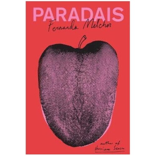 Paradais - Fernanda Melchor 9780811235051 - eMAG.ro