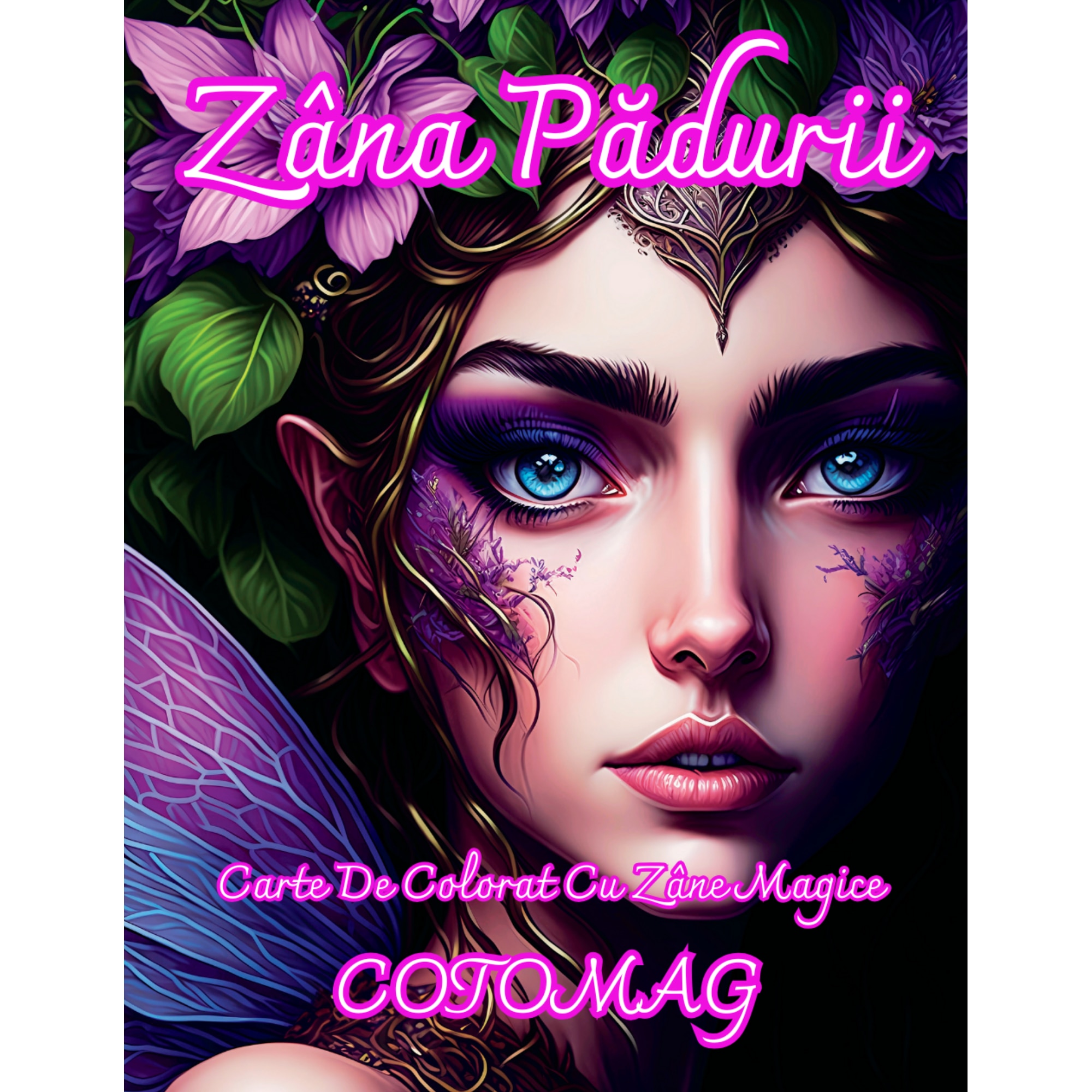 Carte de Colorat Zana Padurii - Carte De Colorat Cu Zane Magice Pentru ...