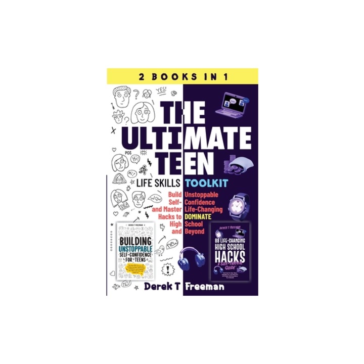 The Ultimate Teen Life Skills Toolkit Build Unstoppable Self-Confidence ...