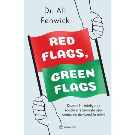 Red Flags, Green Flags - Ali Fenwick - eMAG.ro