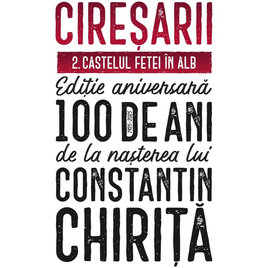 Ciresarii Caseta (5 vol.)-Editie aniversara, Constantin Chirita - eMAG.ro