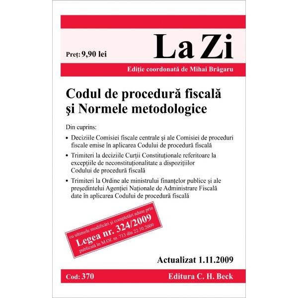 Codul De Procedura Fiscala Si Normele Metodologice - Act. 1.11.2009 - eMAG.ro