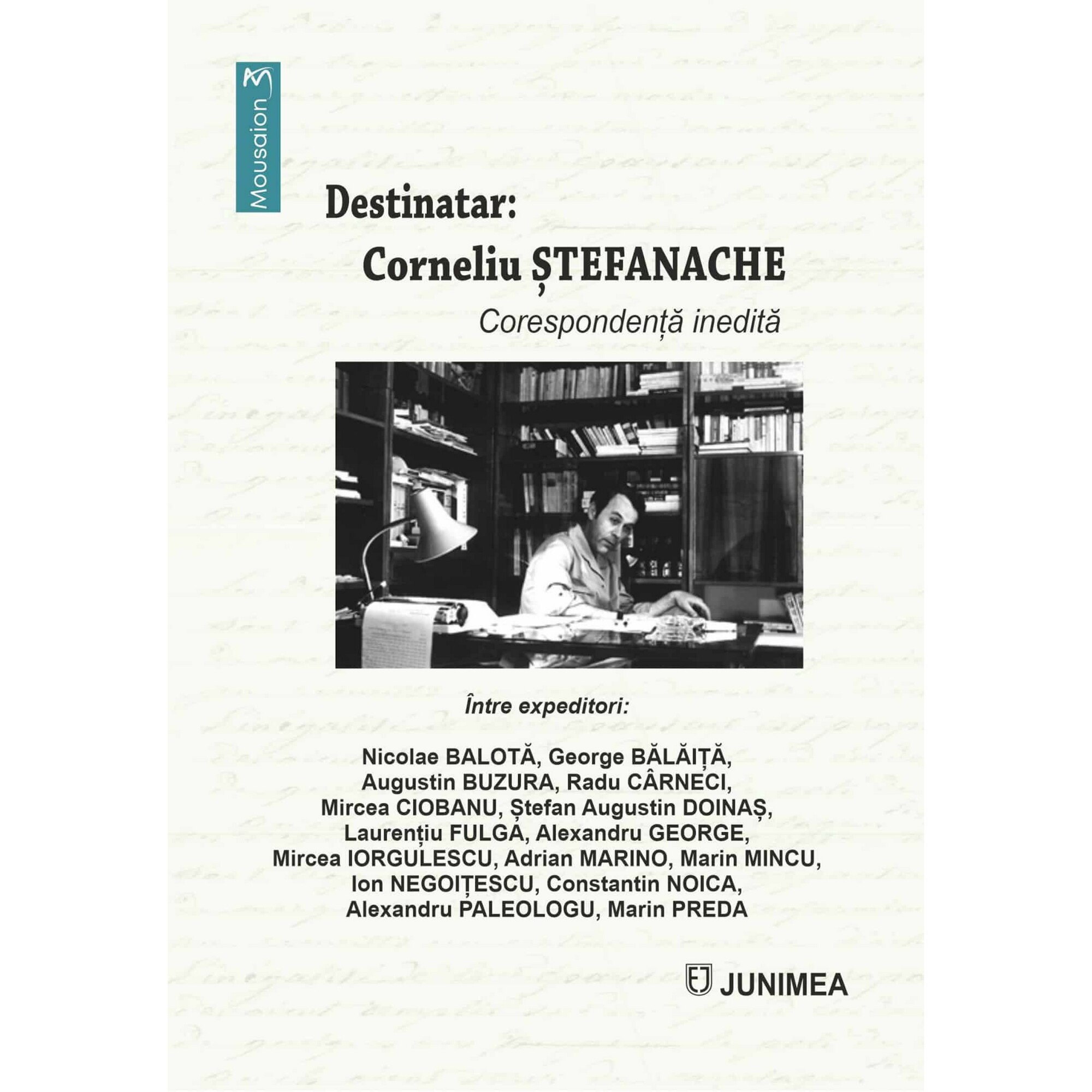 Destinatar: Corneliu Stefanache. Corespondenta inedita - Corneliu ...