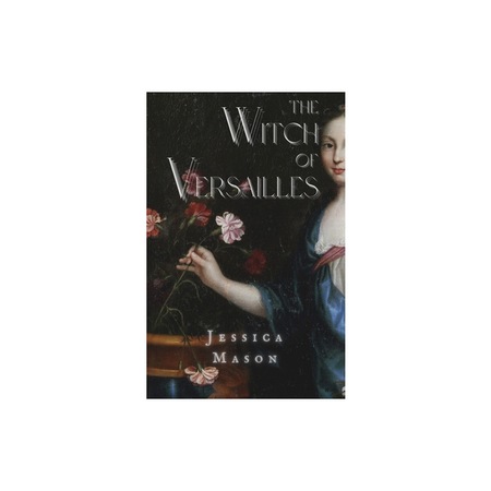 The Witch of Versailles, Jessica Mason - eMAG.ro
