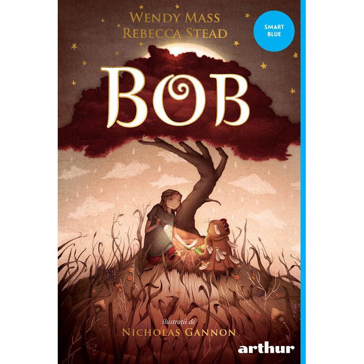 Bob, Wendy Mass, Rebecca Stead - eMAG.ro