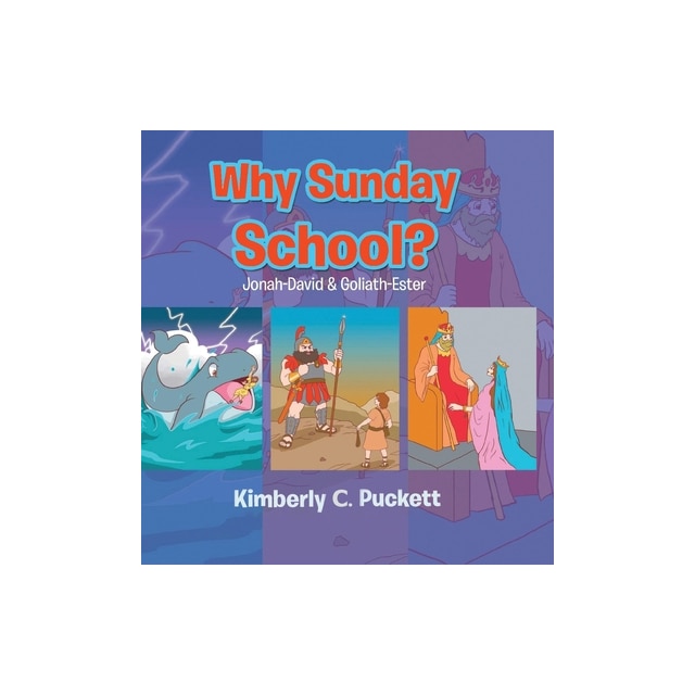 Why Sunday School?, Kimberly C. Puckett - eMAG.ro