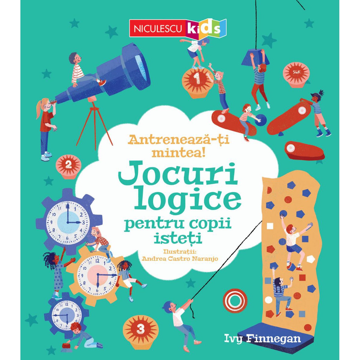Antreneaza-ti mintea! Jocuri logice pentru copii isteti, Ivy Finnegan ...